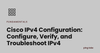 Cisco IPv4 Configuration Guide for Beginners