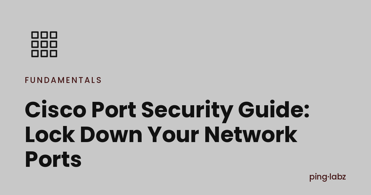 Cisco Port Security: Step-by-Step Guide
