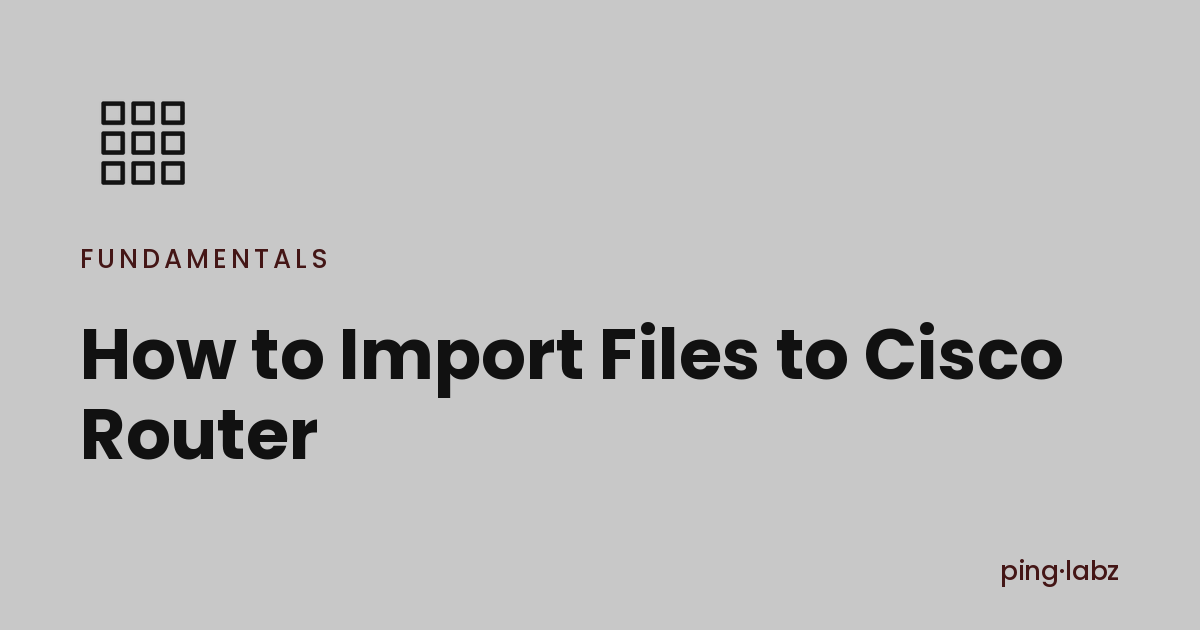How to Import Files to a Cisco Router